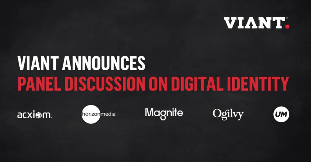 Viant Announces Panel Discussion on Digital Identity - Viant Technology LLC