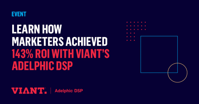 The Total Economic Impact of the Viant DSP | Viant Technology LLC